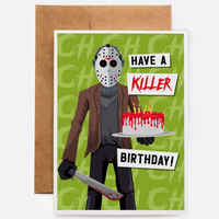 Jason Have A Killer Birthday Card – Full Circle Gifts & Goods